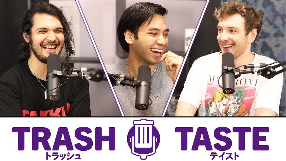 Alasan Trash Taste akan Menjadi Podcast Favorit Anda